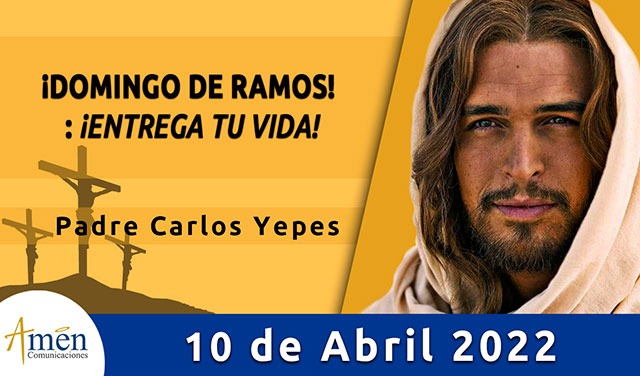 Evangelio Del Día Amén Comunicaciones Domingo 10 Abril 2022 Amen